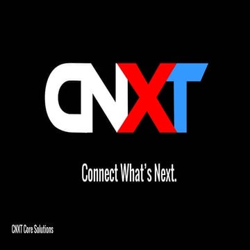 CNXT Core Solutions | PPT