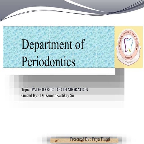 Pathologic tooth migration for periodontics | PPTX