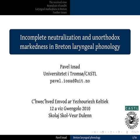 Incomplete neutralization and unorthodox markedness in Breton laryngeal ...