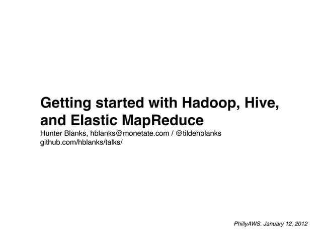 Getting Started With Hadoop Hive And Elastic Mapreduce Ppt 6974