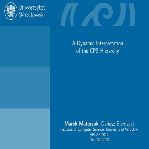 Aplas 2012 A Dynamic Interpretation Of The Cps Hierarchy Ppt