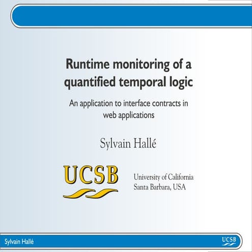 Runtime Monitoring of a Quantified Temporal Logic (Talk @ UniSA) | PPT