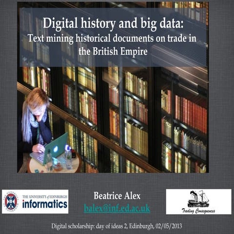 Digital History and Big Data: text mining historical documents on trade ...