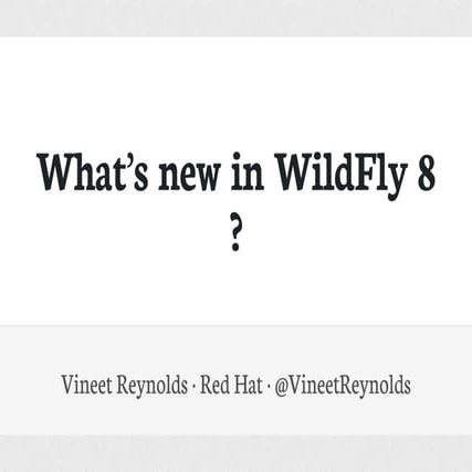 What's new in WildFly 8? | PDF