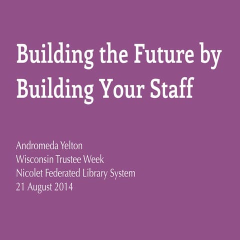 Building Your Future by Building Your Staff | PPT