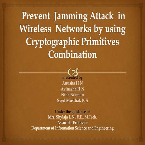 Preventing jamming attack by combining cryptography | PPT