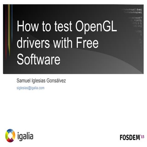 [FOSDEM 2015] How to test OpenGL drivers using Free Software | PDF