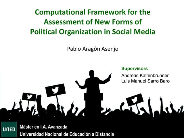 Computational Framework For The Assessment Of New Forms Of Political Organization In Social