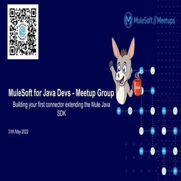 #2 Building your first connector extending the Mule Java SDK | PPT