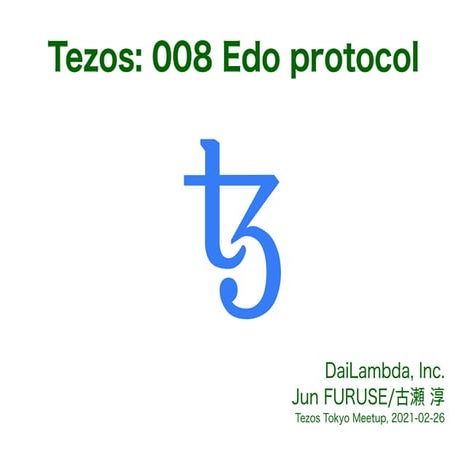Tezos 008 Edo protocol | PPT