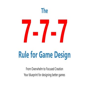 The 777 Rule for Game Design - Learn how to build fun and unforgettable ...
