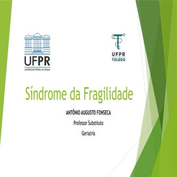 Slides - Aula 5 - Síndrome da Fragilidade.pptx