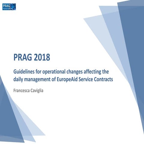 PRAG 2018 - Guidelines for operational changes affecting the daily ...