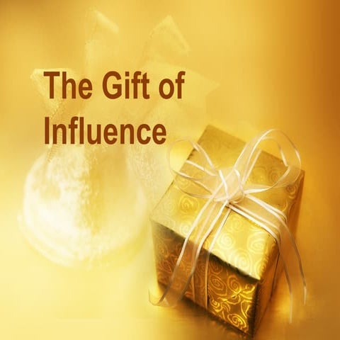SLIDES-The-Gift-of-Influence-ENGLISH.pptx