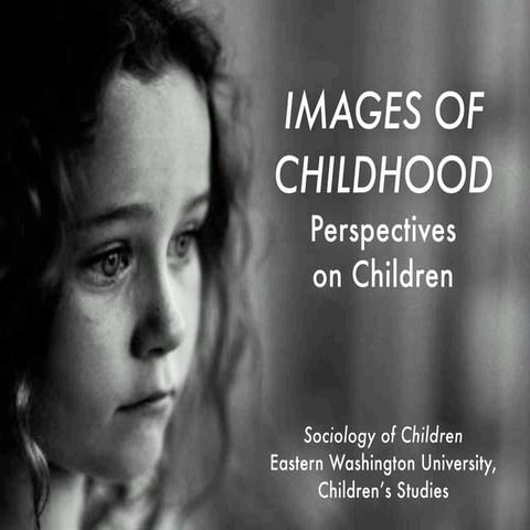 Topic 2 - Images of Childhood | PPT