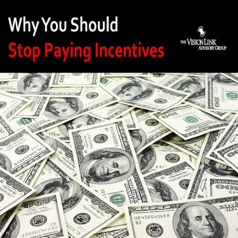 Why You Should Stop Paying Incentives | PPT