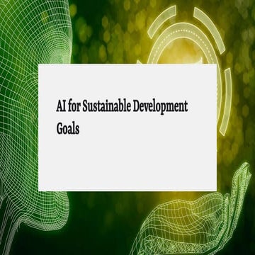AI for Sustainable Development Goals (SDGs) | PPTX
