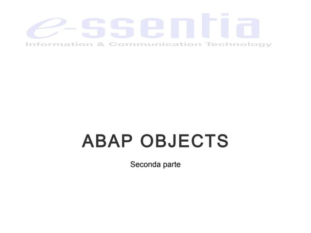 Corso ABAP OO 02 | PPT Corso ABAP OO 02 | PPT