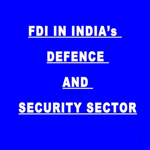 FDI in Defence Sector | PPT | Defense Industry | Industries