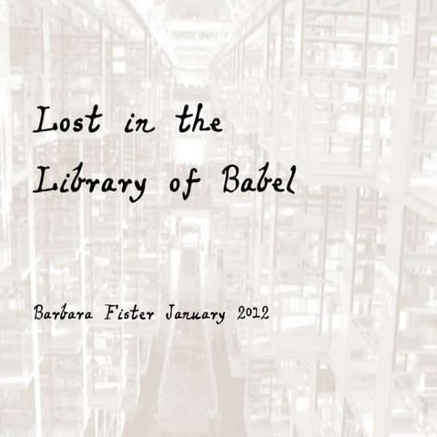 Lost in the Library of Babel: | PPT