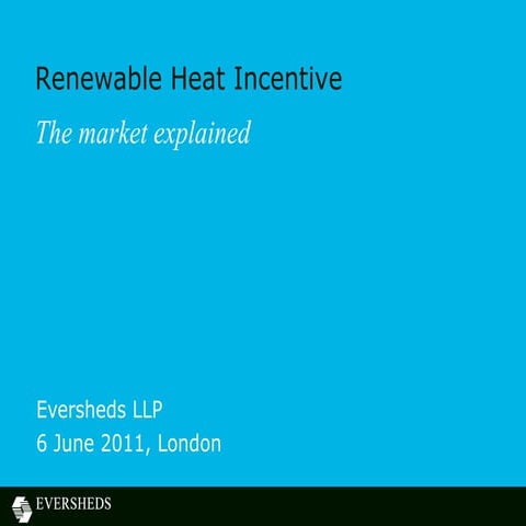 Renewable Heat Incentive - The market explained | PDF