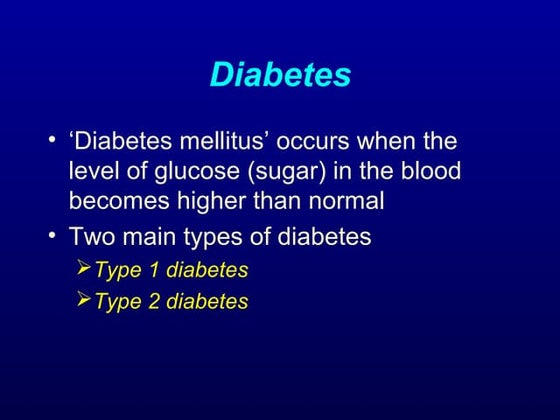 Diabetes mellitus (Definition, Classification, Clinical features) | PPT