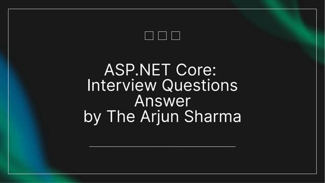 Aspnet Core Interview Preparation Top Questions And Best Practices