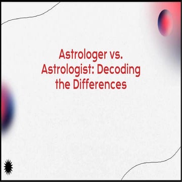 Astrologer vs. Astrologist: Navigating the Terminology | PDF