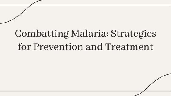 Advancements in Malaria Treatment: Strategies for Effective Management ...