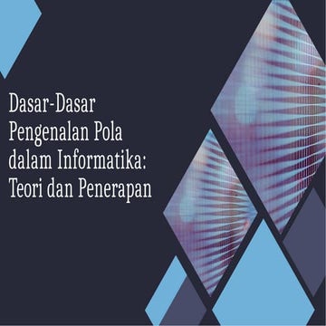 slidesgo-dasar-dasar-pengenalan-pola-dalam-informatika-teori-dan-penerapan-20240910050243vdQP.pptx