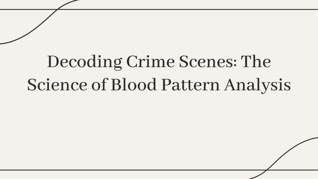 Blood stain pattern analysis | DOCX
