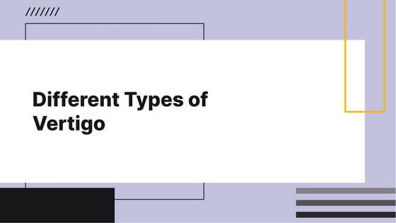 Vertigo Problems Caused by the Ear -Understanding and seeking relief | PPT