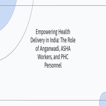 slidesgo-empowering-health-delivery-in-india-the-role-of-anganwadi-asha ...