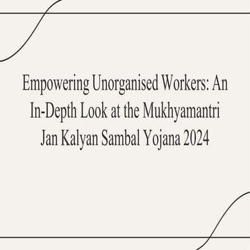 Mukhyamantri Jan Kalyan Sambal Yojana 2024: Comprehensive Support for Unorganised Workers | PPT