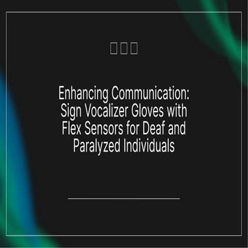 slidesgo-enhancing-communication-sign-vocalizer-gloves-with-flex ...