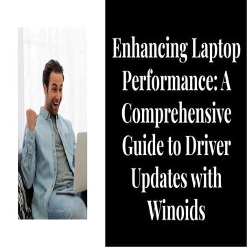 Drivers Update Software Optimize Your Laptop with Winoids | PPT