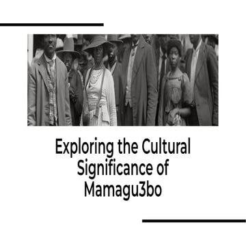 slidesgo-exploring-the-cultural-significance-of-mamagu3bo ...