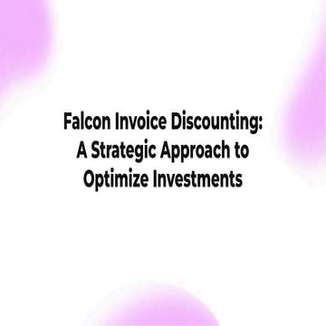 falcon-invoice-discounting-a-strategic-approach-to-optimize-investments ...