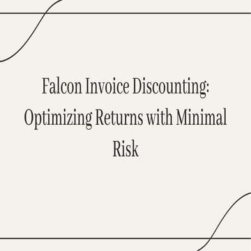 Falcon Invoice Discounting: Optimizing Returns with Minimal Risk | PPT