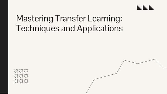 transfer learning-techniques and applications | PPT transfer learning-techniques and applications | PPT