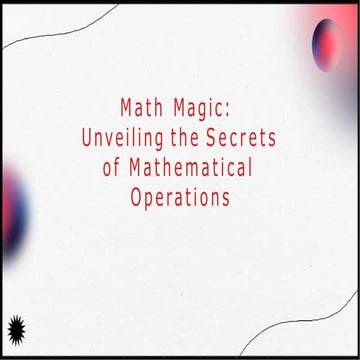 slidesgo-math-magic-unveiling-the-secrets-of-mathematical-operations ...