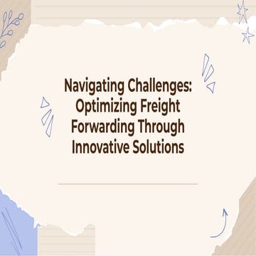Navigating Challenges: Optimizing Freight Forwarding Through Innovative ...