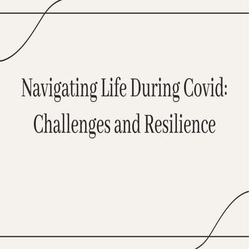 slidesgo-navigating-life-during-covid-challenges-and-resilience ...