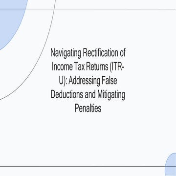 Rectify Income Tax Return (ITR-U) In Case You Have Claimed False ...