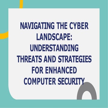 slidesgo-navigating-the-cyber-landscape-understanding-threats-and-strategies-for-enhanced ...