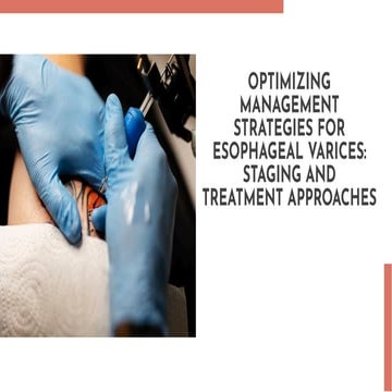 slidesgo-optimizing-management-strategies-for-esophageal-varices ...