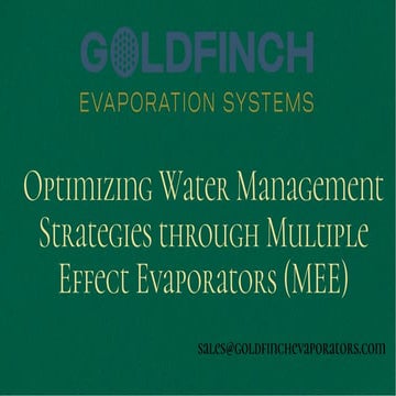 Enhancing Water Management with Multiple Effect Evaporators (MEE) | PPT