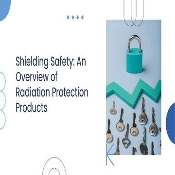 Shielding the Future: An Overview of Radiation Protection Products | PDF