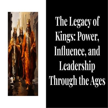 slidesgo-the-legacy-of-kings-power-influence-and-leadership-through-the ...