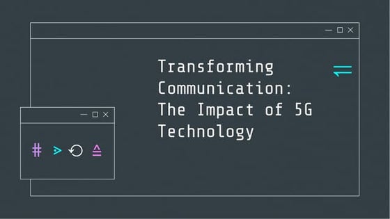 5G TECHNOLOGY AND ITS IMPACT ON COMMUNICATION.pptx